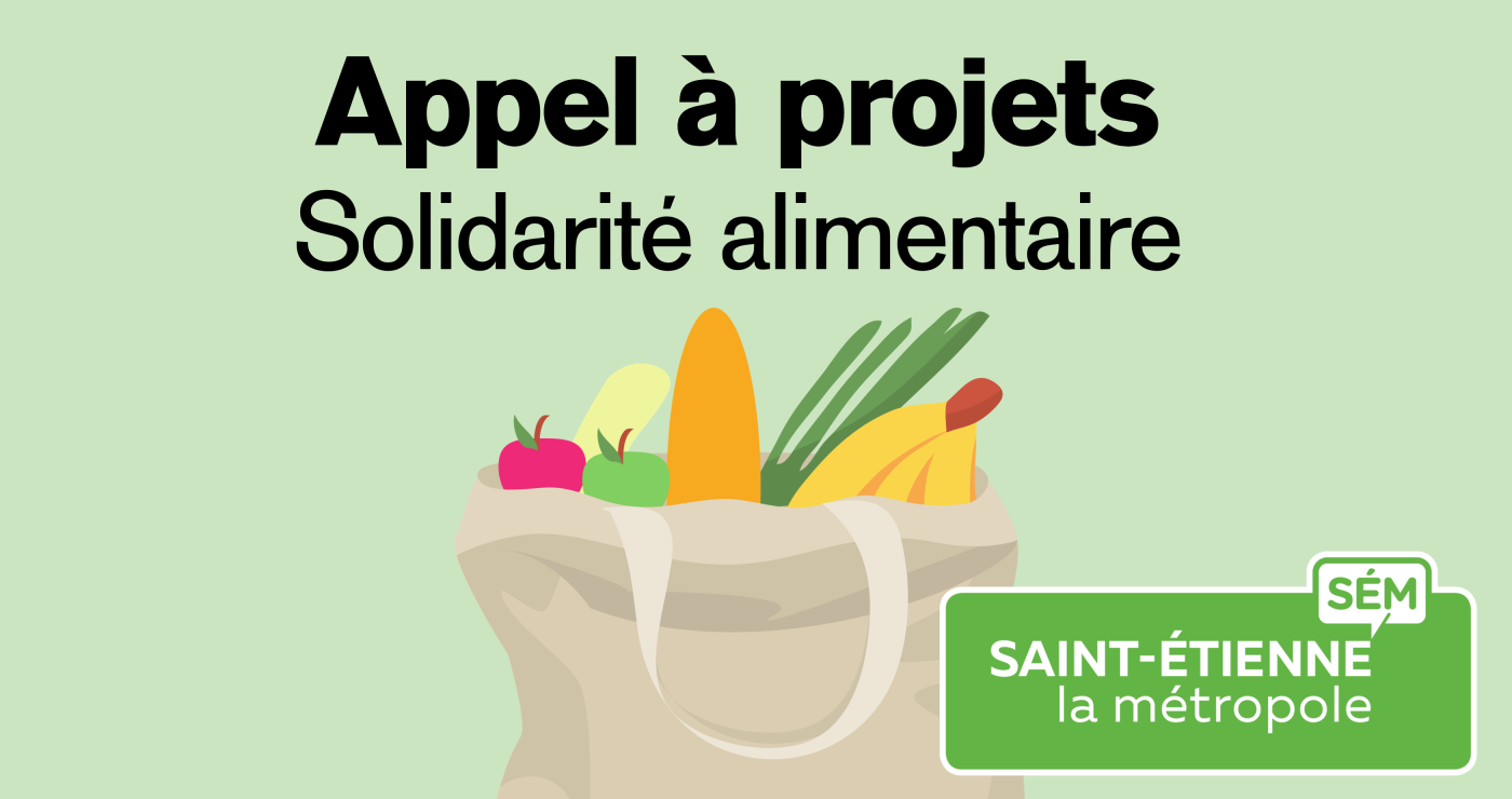 5ème édition de l'appel à projets "Solidarité alimentaire" de Saint-Etienne Métropole pour une ...